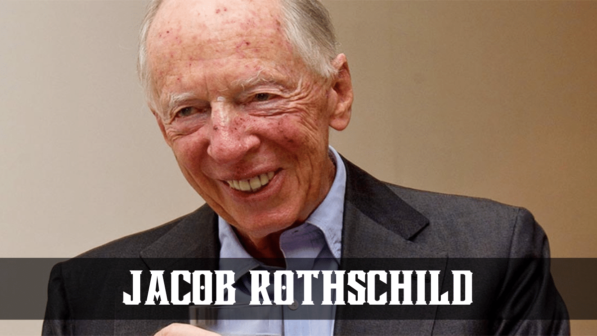 Jacob Rothschild: Continuing The Rich Heritage Of The Rothschild Family ...